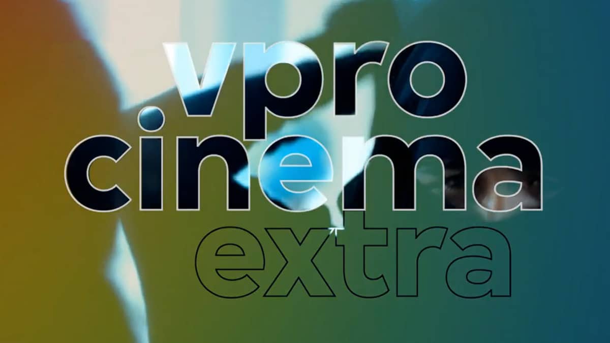 VPRO Cinema extra | NPO Start